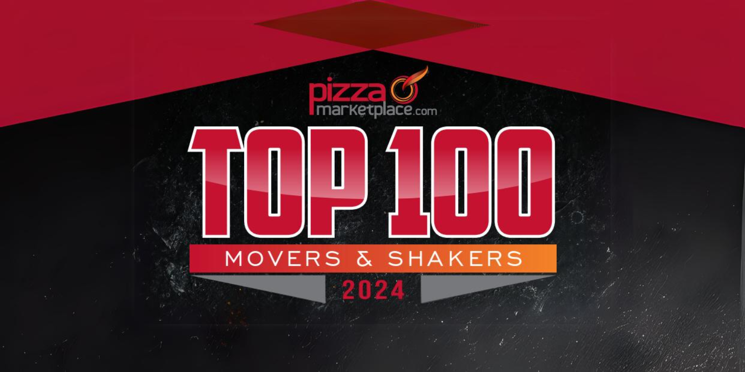 2024 Pizza Top 100 Movers & Shakers